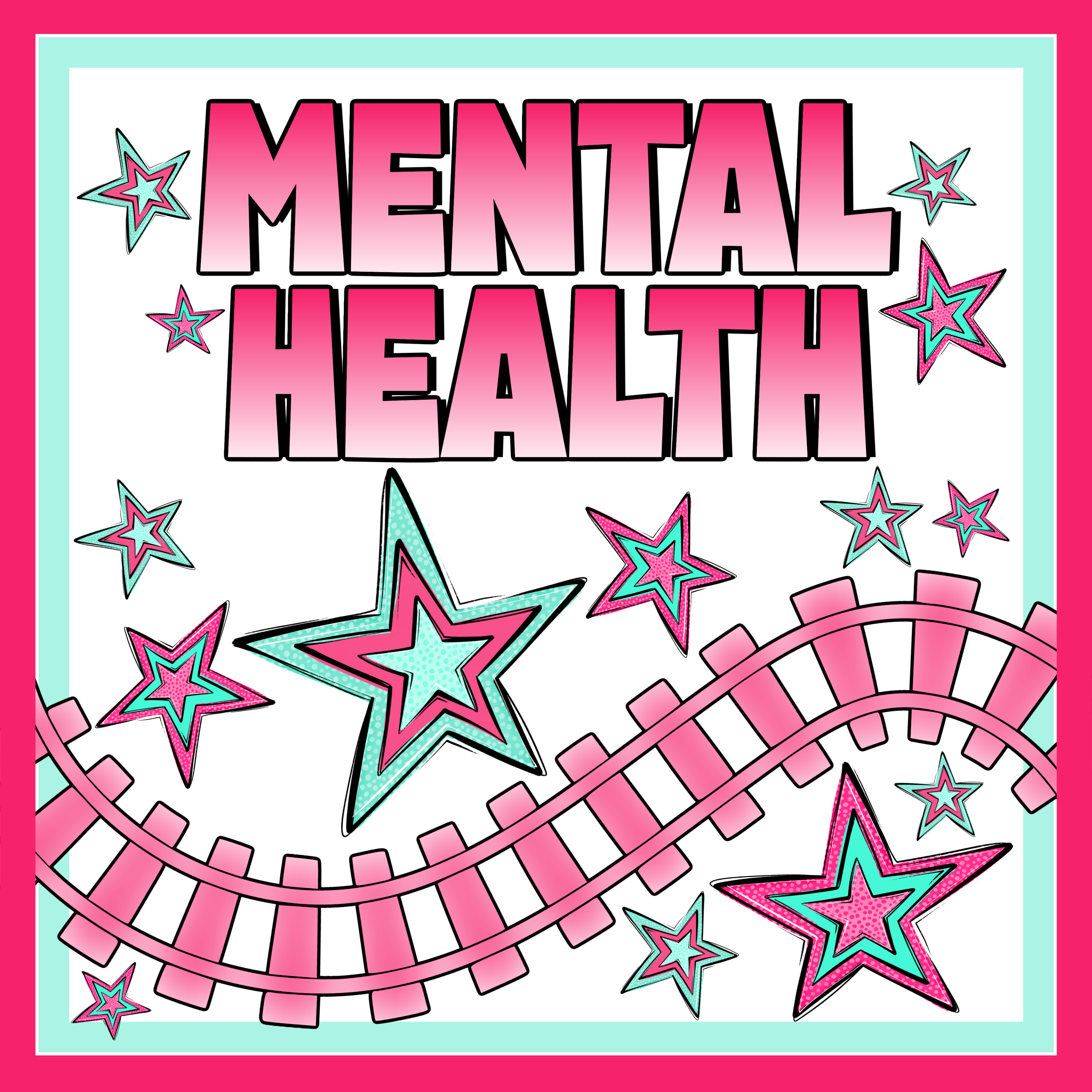 Mental Health – Pink Rail Creations