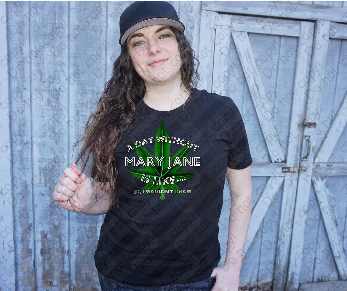 W-30 Day Without Mary Jane is Like...I Wouldn't Know DTF Transfer Only ...